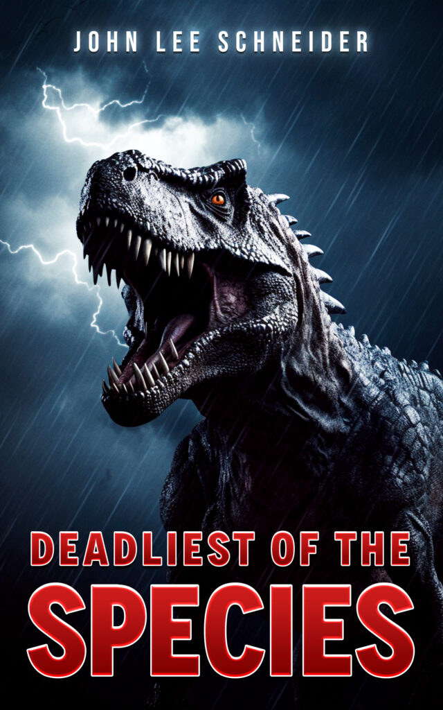 Deadliest Of The Species (Tales From the Age of Monsters Book 2) | Severed Press