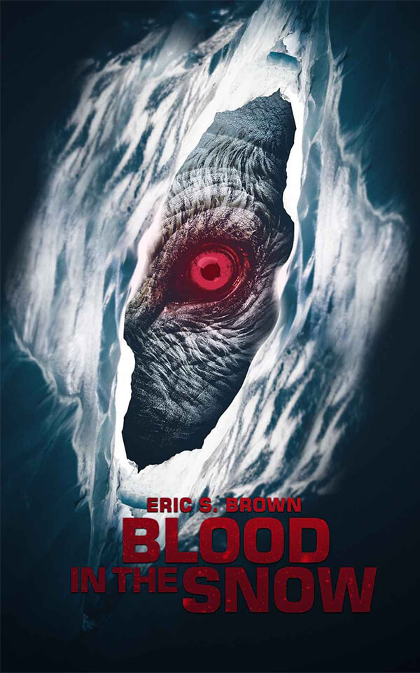 BLOOD IN THE SNOW: A YETI THRILLER | Severed Press