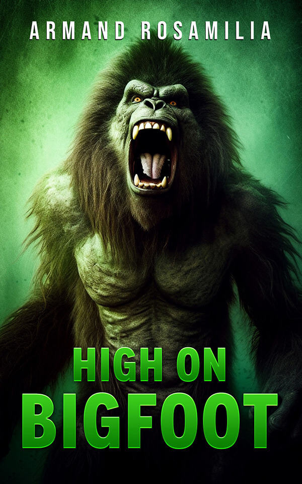 HIGH ON BIGFOOT | Severed Press