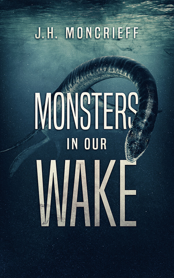 MONSTERS IN OUR WAKE | Severed Press