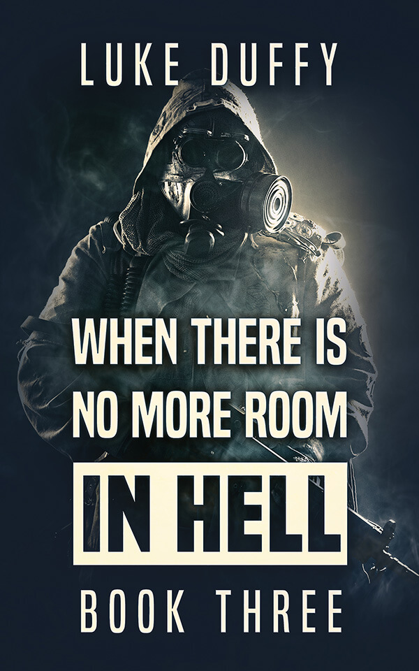 WHEN THERE'S NO MORE ROOM IN HELL: PART III | Severed Press