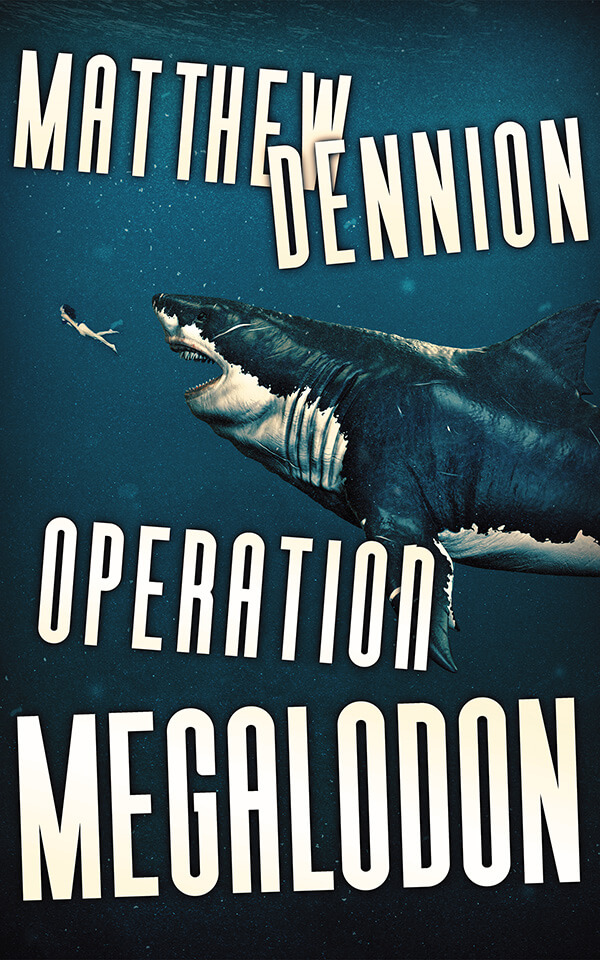 OPERATION MEGALODON | Severed Press